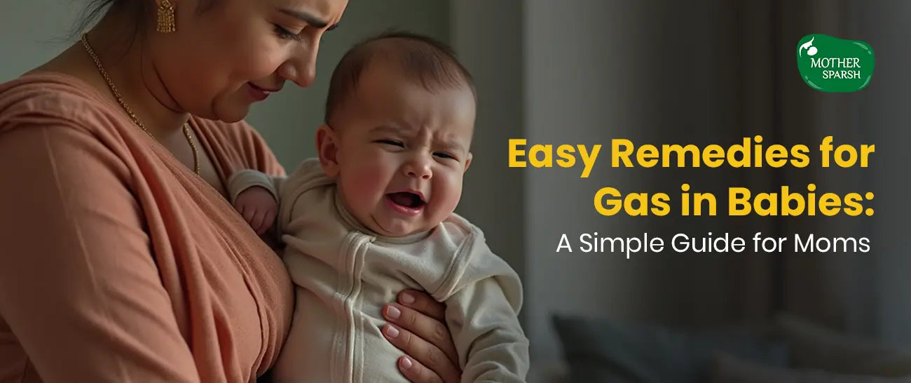 Easy Remedies for Gas in Babies | Tips for Moms
